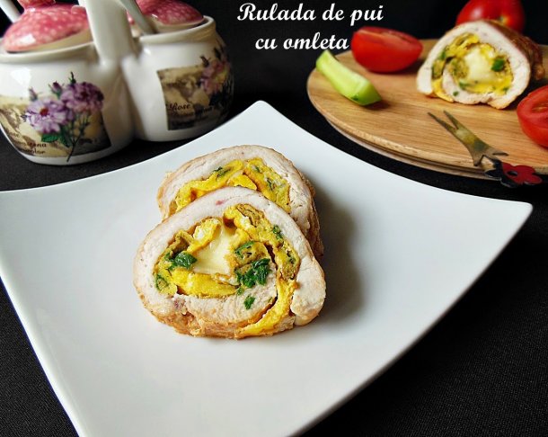 Rulada de pui cu omleta | Retete culinare | Gustos.ro